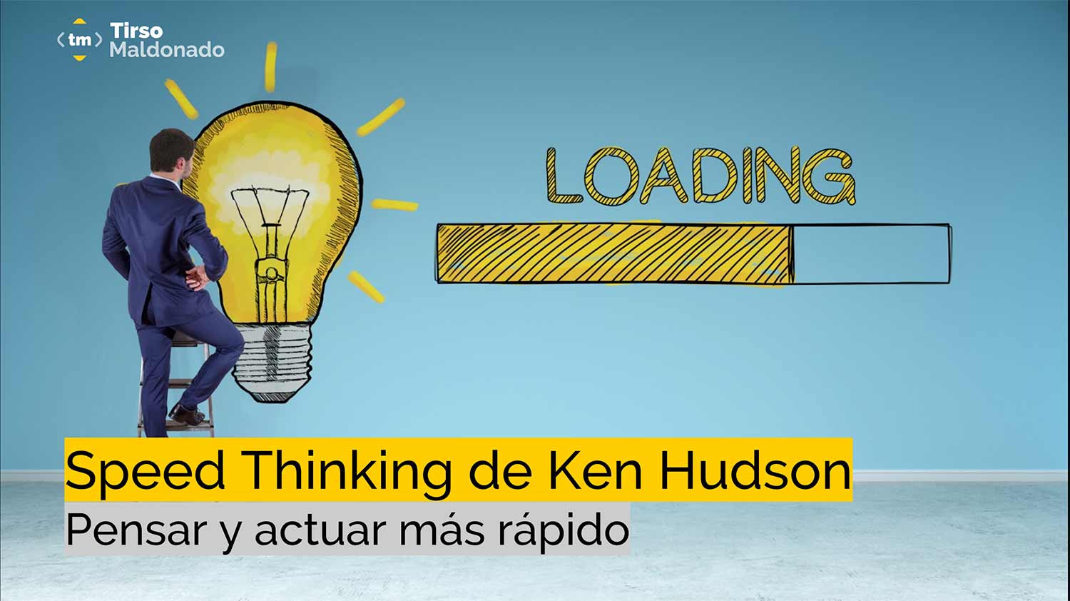 Speed Thinking de Ken Hudson - Tirso Maldonado
